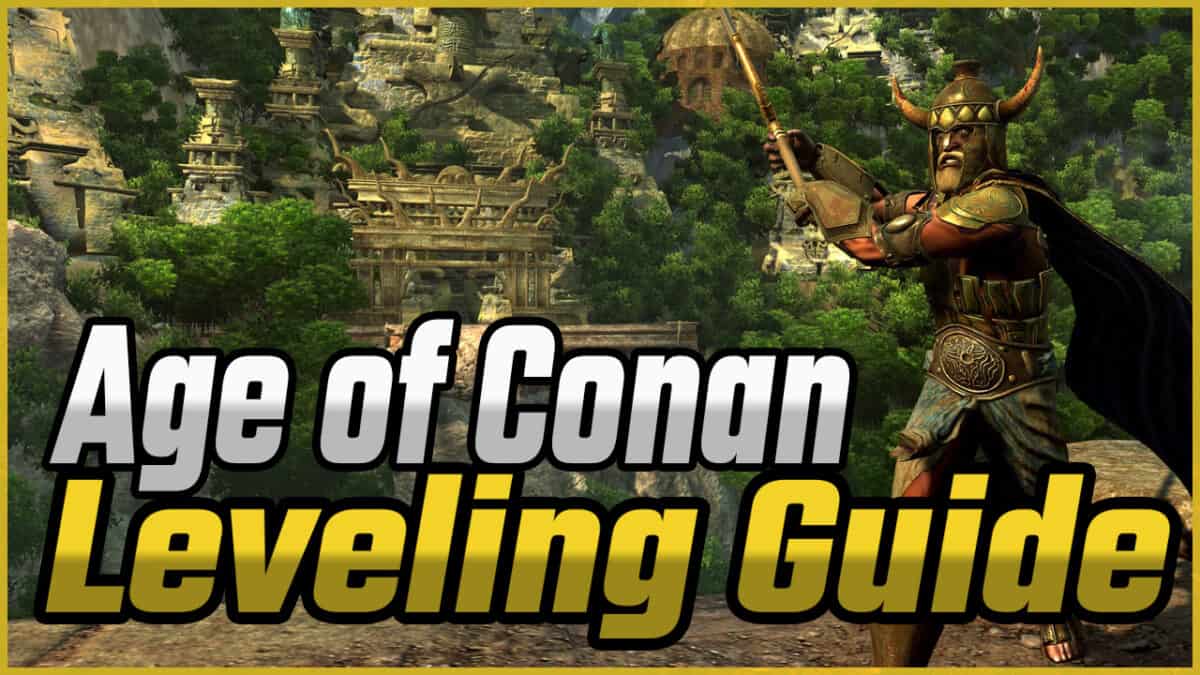 Age of Conan Unchained Leveling Guide 1-80