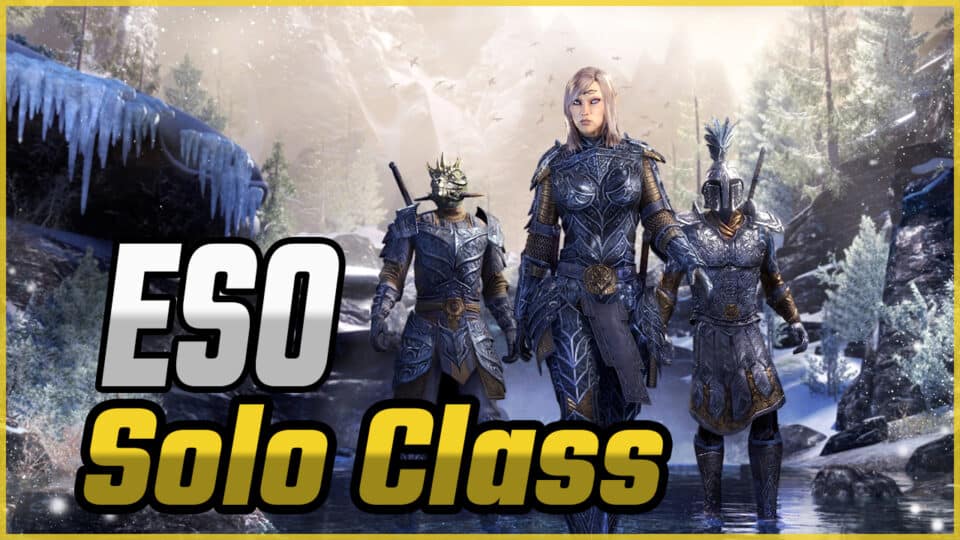 Elder Scrolls Online Best Solo Class