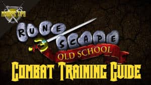 OSRS Melee / Combat Skill Training Guide