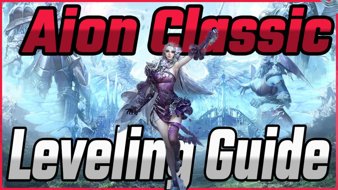 Aion Classic Leveling Guide - Get to Max Level Quickly in Aion Classic