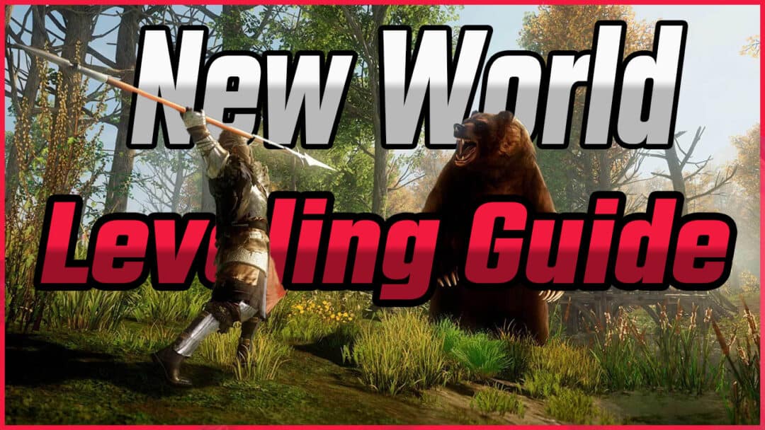 New World Leveling Guide: Fast 1-60 Leveling